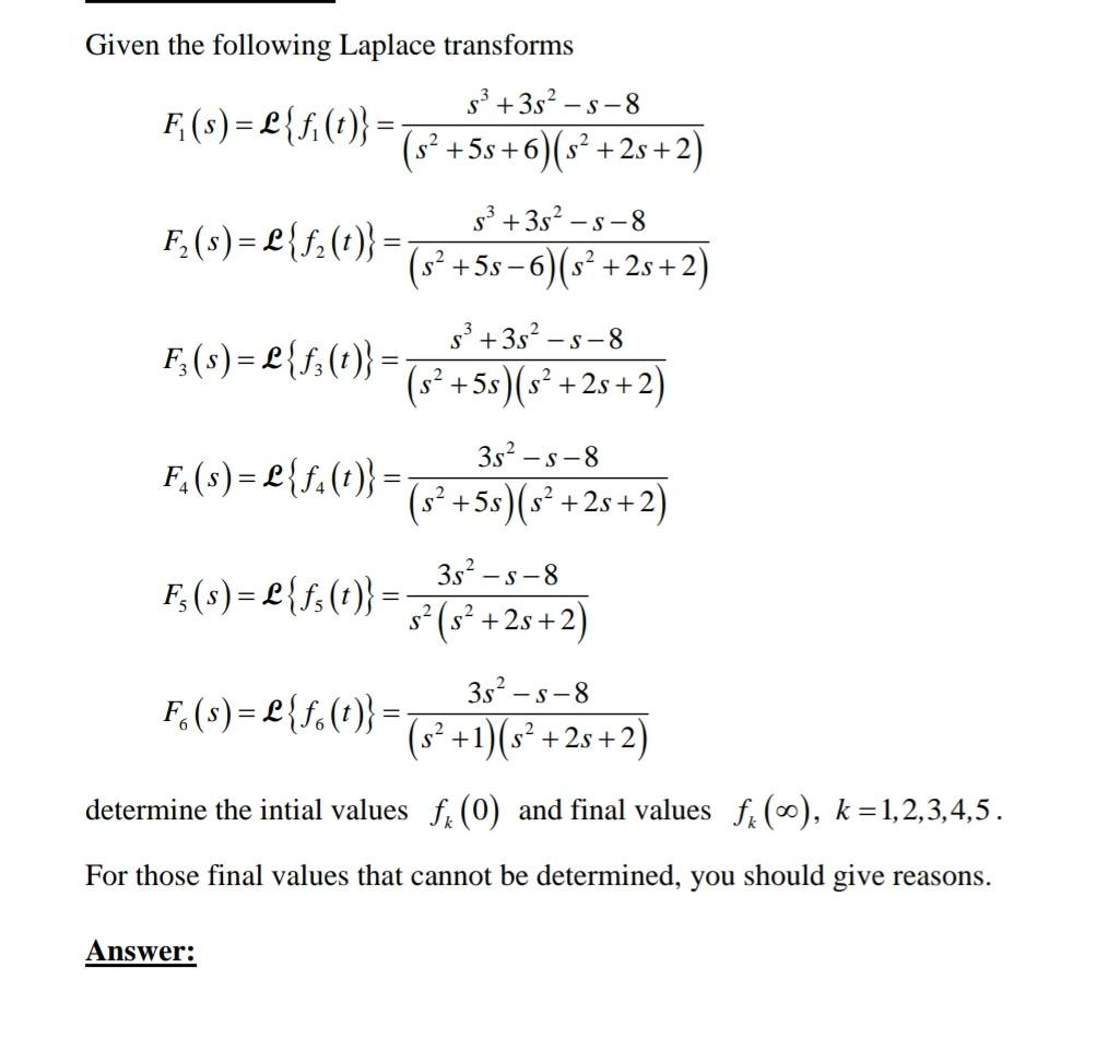 Solved Given the following Laplace transforms | Chegg.com