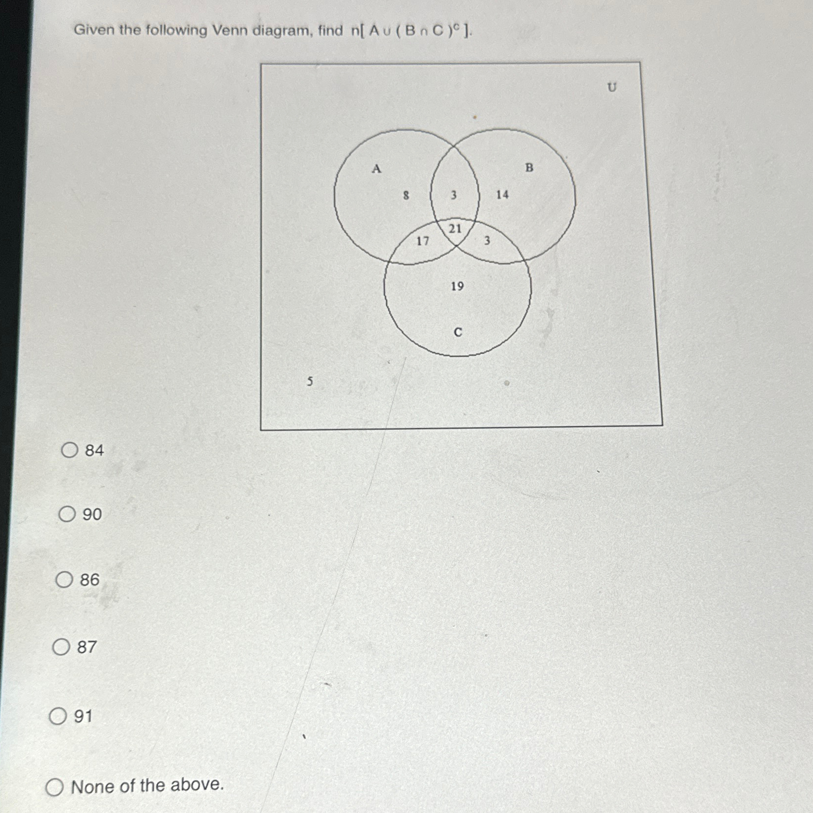 Solved Given the following Venn diagram, find | Chegg.com