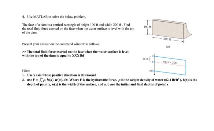 Solved 4. Use MATLAB to solve the below problem, The face of | Chegg.com