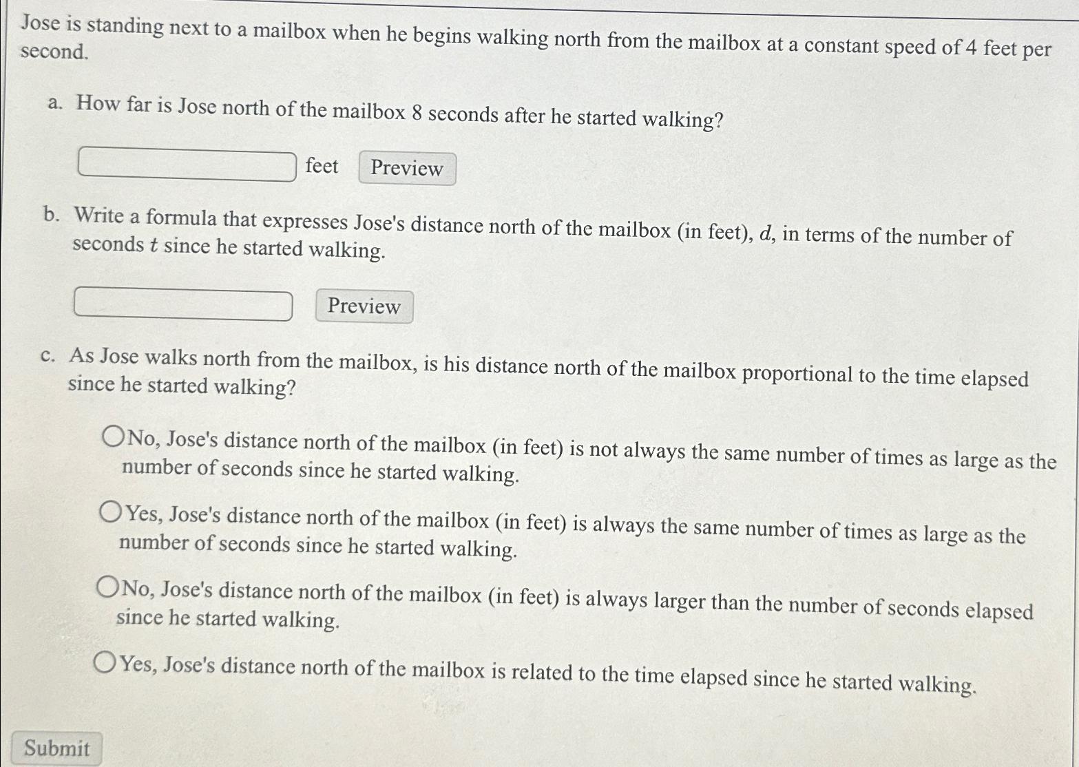 Solved Jose is standing next to a mailbox when he begins | Chegg.com