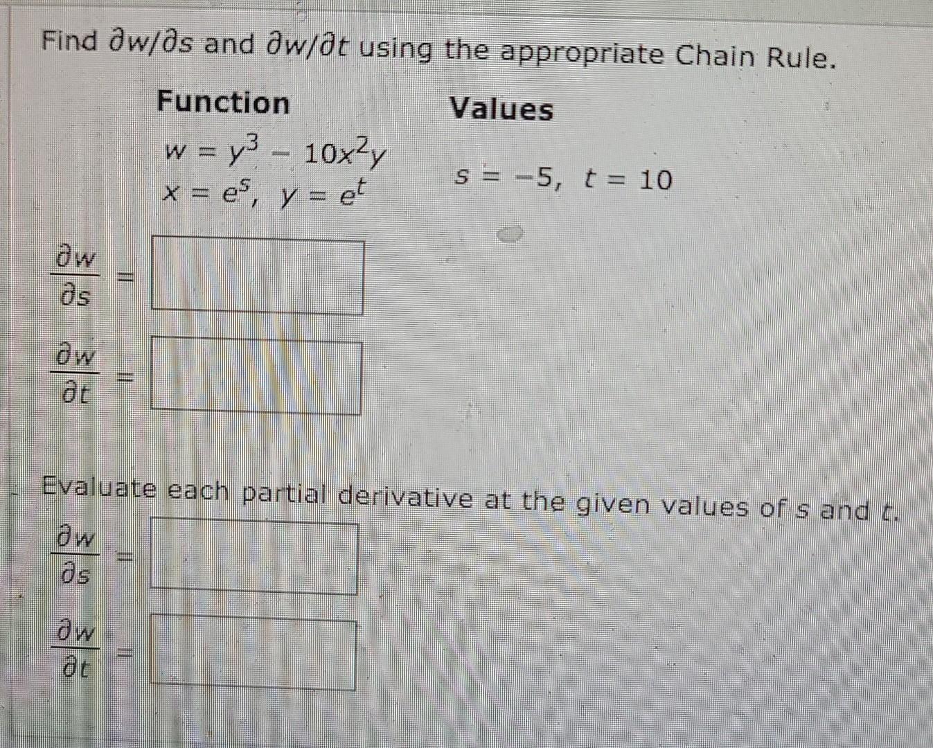 Solved Find dw/ds and əw/åt using the appropriate Chain | Chegg.com