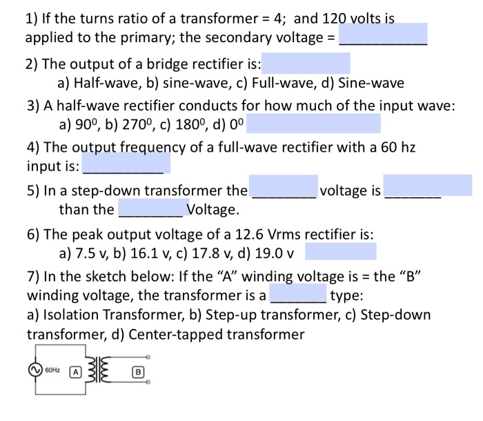 Solved 1) If the turns ratio of a transformer = 4; and 120 | Chegg.com