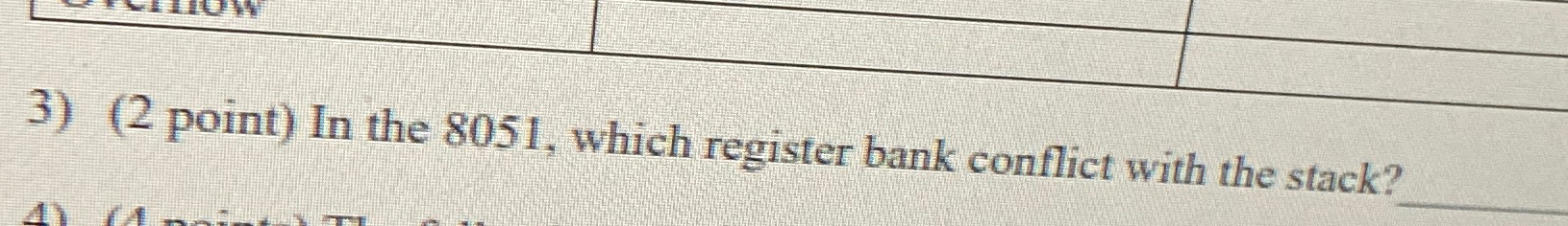 Solved ( 2 ﻿point) ﻿In the 8051 , ﻿which register bank | Chegg.com