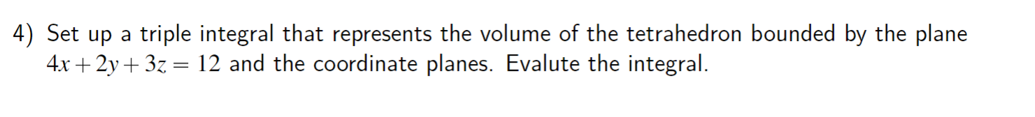 Solved Set up a triple integral that represents the volume | Chegg.com