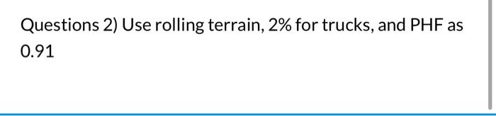 Solved 2. A ramp-weaving segment on a rural freeway is shown | Chegg.com