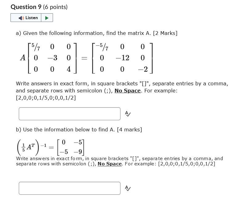 Solved a) Given the following information, find the matrix | Chegg.com