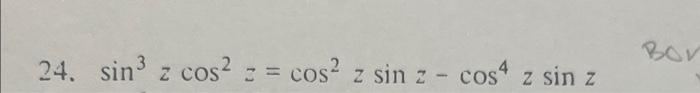 Solved 24. sin3zcos2z=cos2 | Chegg.com