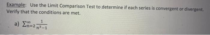 Solved Example: Use the Comparison Test to determine if each | Chegg.com
