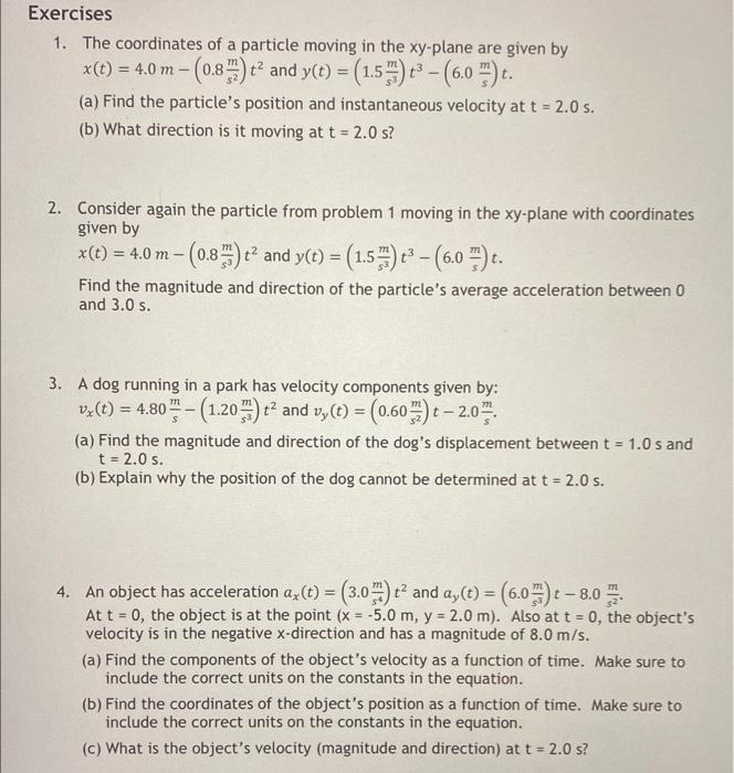 Solved Exercises 1. The coordinates of a particle moving in | Chegg.com