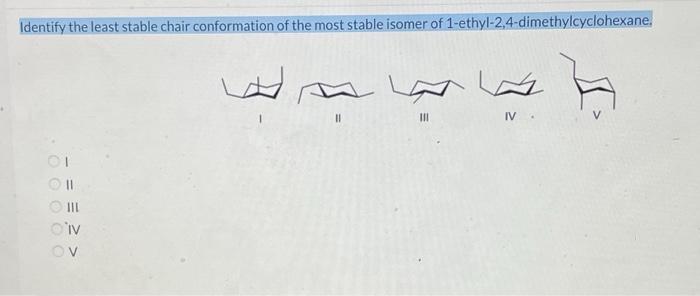 Solved Identify the least stable chair conformation of the | Chegg.com