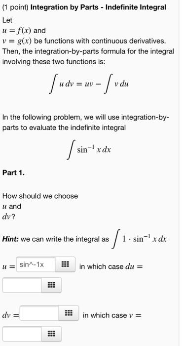 Solved (1 point) Integration by Parts - Indefinite Integral | Chegg.com