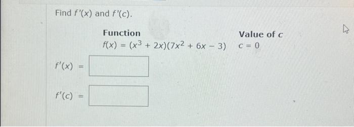 Solved Find f′(x) and f′(c). f′(x)=f′(c)= Function | Chegg.com