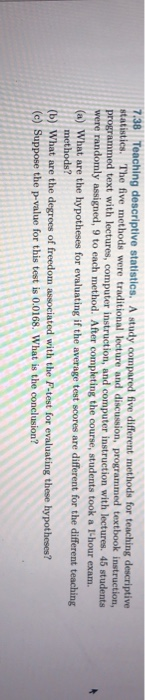 Solved 7.38 Teaching descriptive statistics. A study | Chegg.com