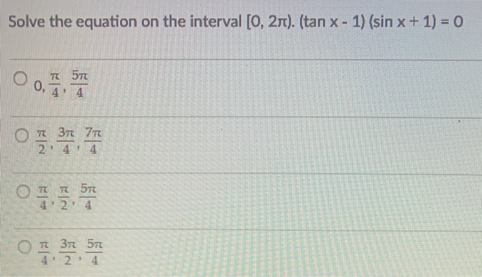 Solved Solve the equation on the interval [O, 2л). (tan x- | Chegg.com