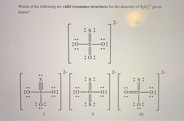 Solved Which of the following are valid resonance structures | Chegg.com