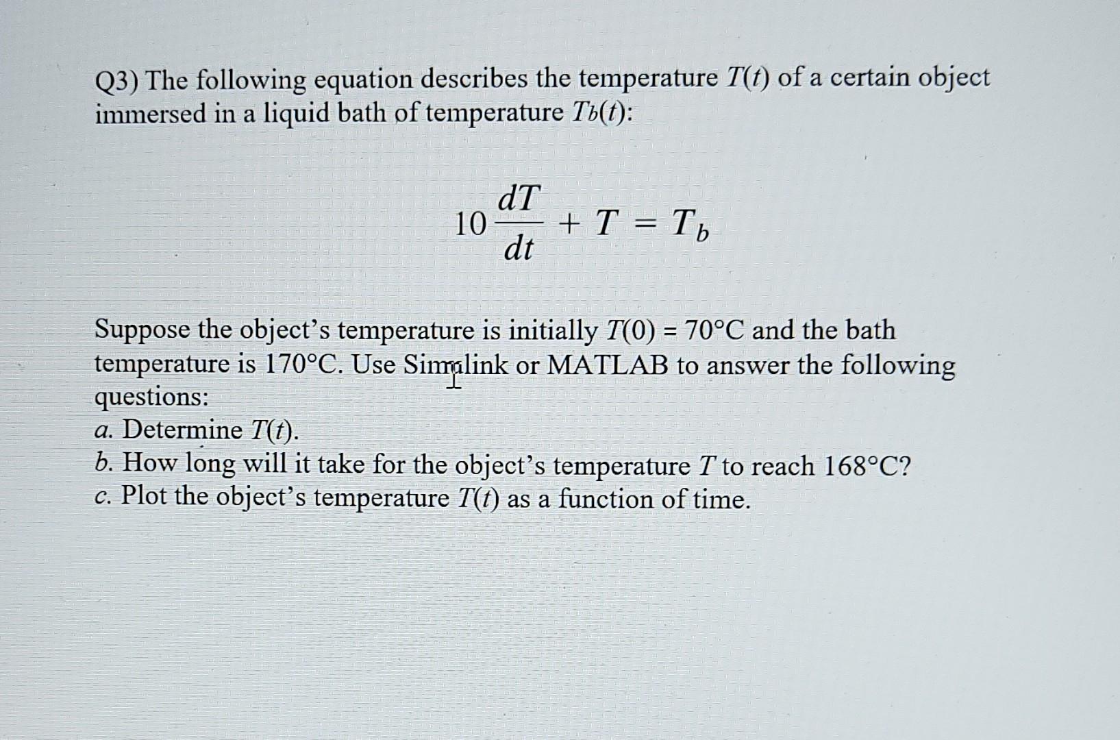 Solved Q3) The following equation describes the temperature | Chegg.com