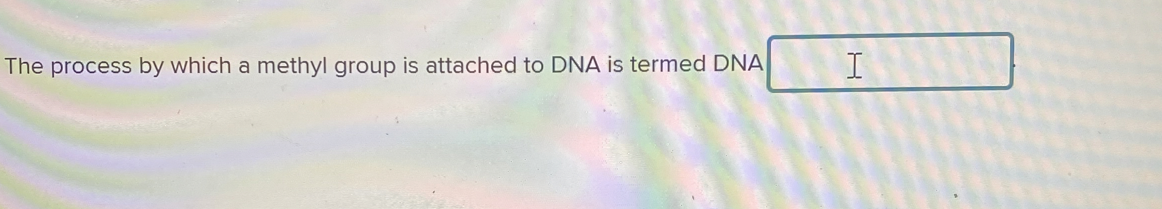Solved The process by which a methyl group is attached to | Chegg.com