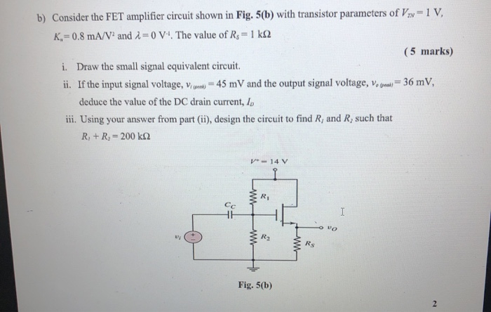 Solved b) Consider the FET amplifier circuit shown in Fig. | Chegg.com