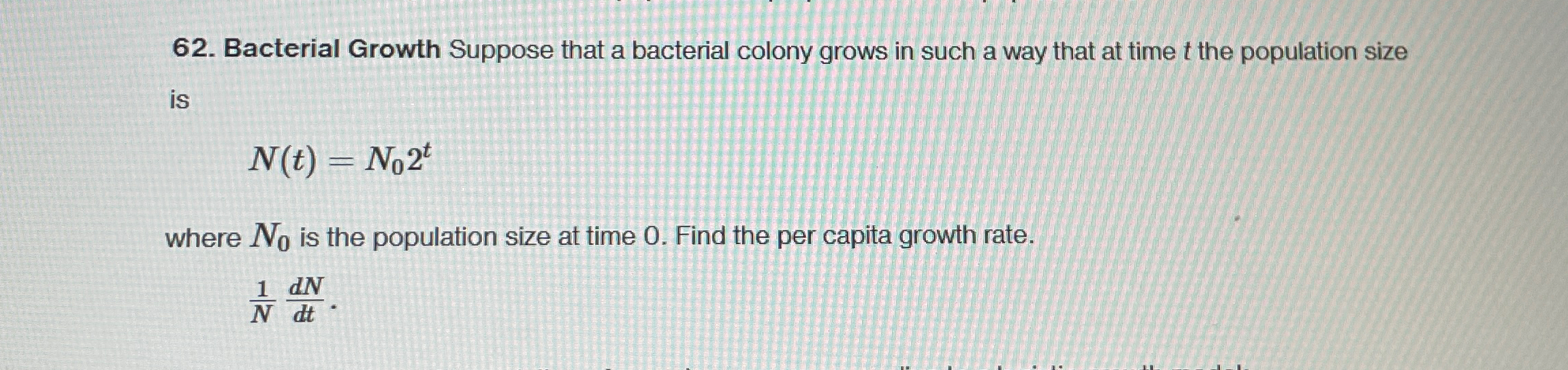 Solved Bacterial Growth Suppose that a bacterial colony | Chegg.com