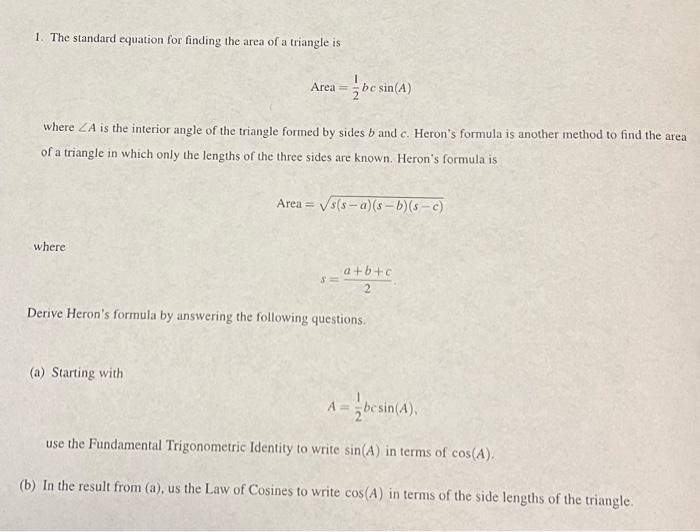 Solved 1. The standard equation for finding the area of a | Chegg.com