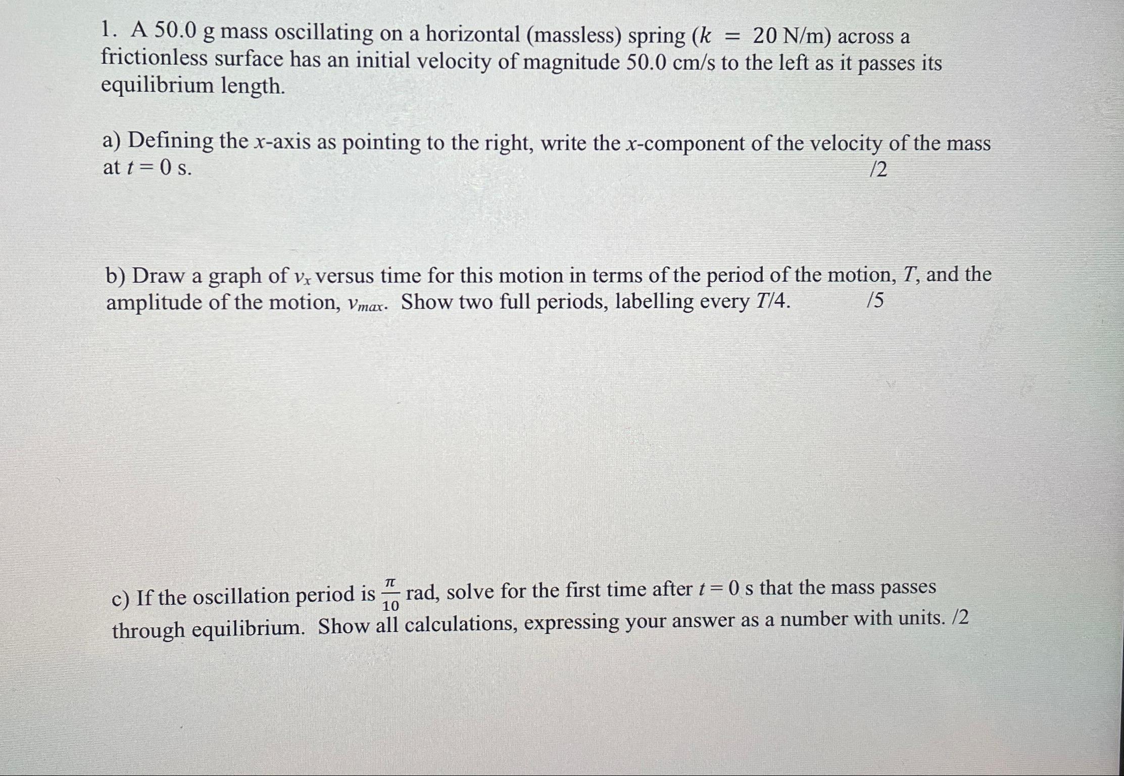 Solved A 50.0g ﻿mass oscillating on a horizontal (massless) | Chegg.com