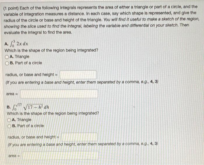 Solved (1 point) Each of the following Integrals represents | Chegg.com