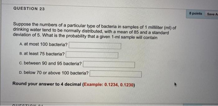 Solved Suppose the numbers of a particular type of bacteria | Chegg.com