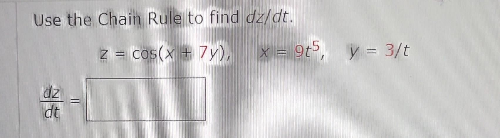 Solved Use the Chain Rule to find dz/dt. | Chegg.com