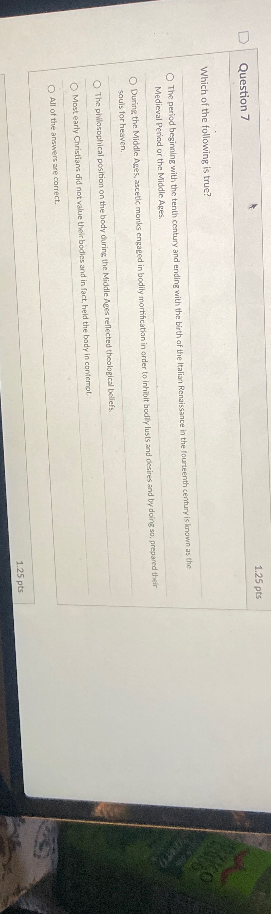 Solved Question 71.25ptsWhich of the following is true?The | Chegg.com