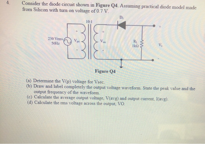 Solved Consider the diode circuit shown in Figure Q4. | Chegg.com