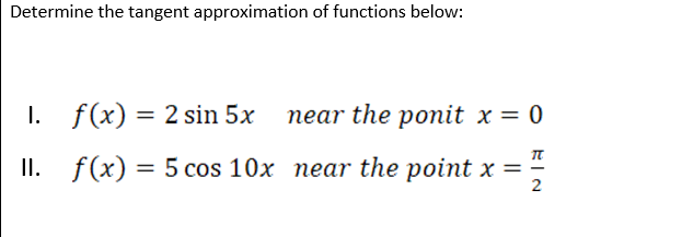 Solved Determine the tangent approximation of functions | Chegg.com