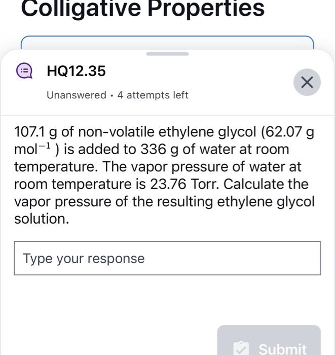 Solved Colligative Properties \& HQ12.35 Unanswered ⋅4 | Chegg.com