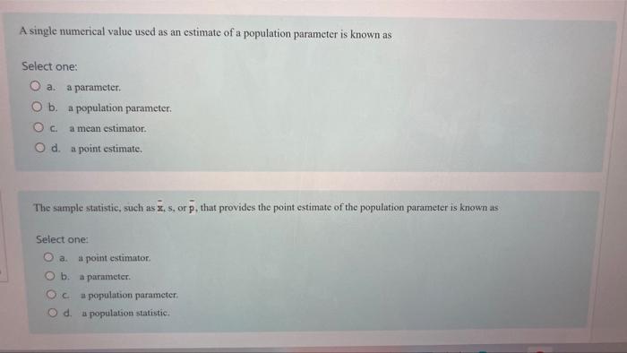 Solved A single numerical value used as an estimate of a | Chegg.com