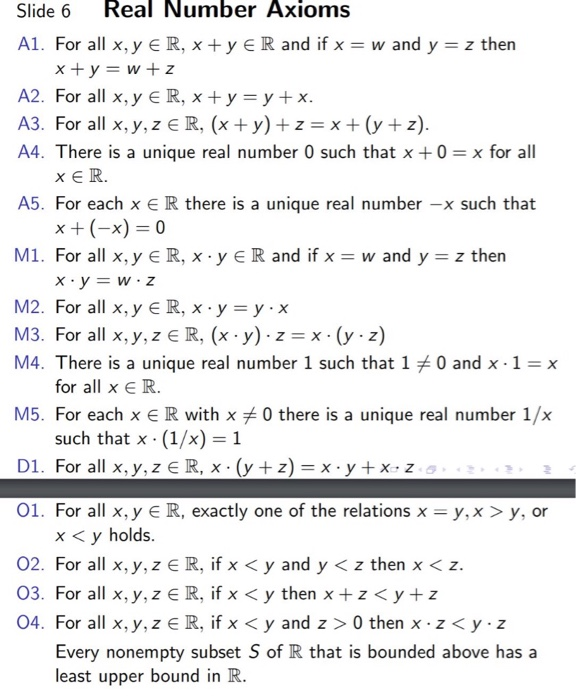 Solved Use the axioms of the real number, and indicating | Chegg.com