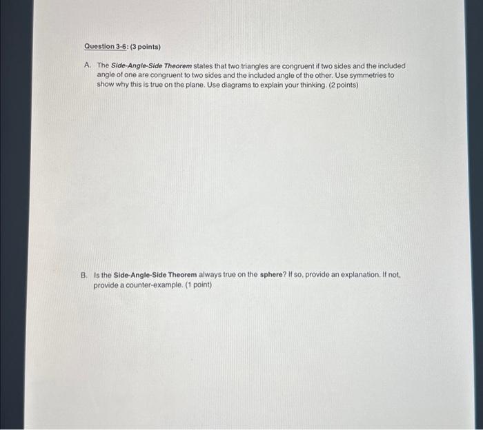 Solved A The Side Angle Side Theorem States That Two