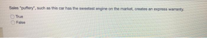 Solved Sales "puffery", such as this car has the sweetest | Chegg.com