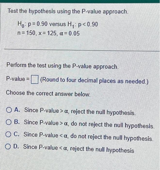 Test the hypothesis using the P-value approach. | Chegg.com