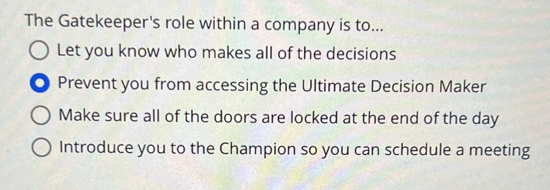 Solved The Gatekeeper's role within a company is to...Let | Chegg.com
