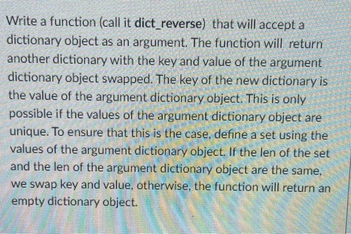 Solved Write a function (call it dict_reverse) that will | Chegg.com