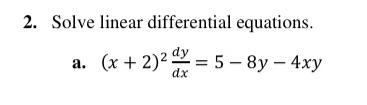 Solved 2. Solve linear differential equations. a. | Chegg.com