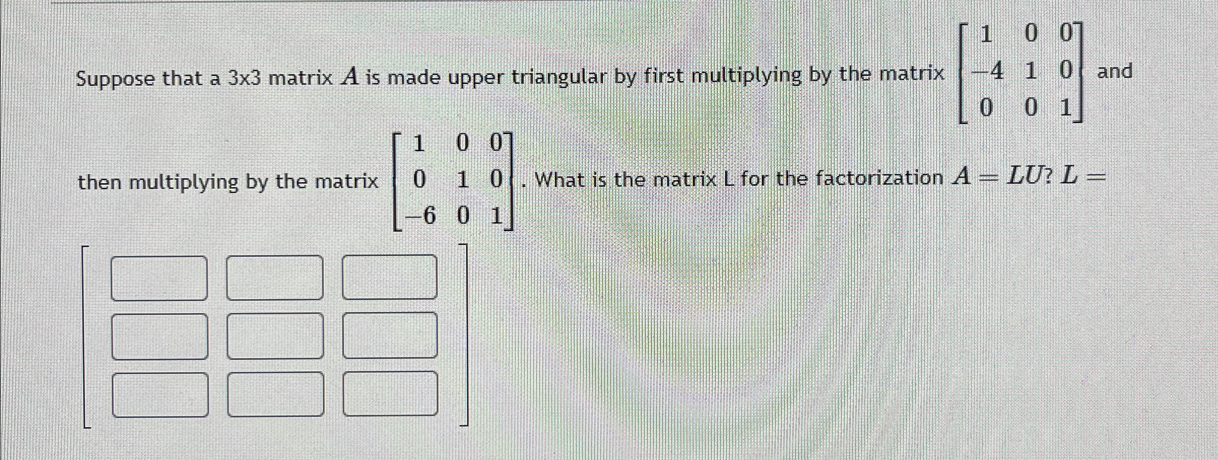 Solved Suppose that a 3×3 ﻿matrix A ﻿is made upper | Chegg.com