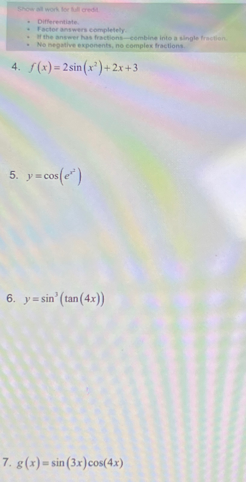 Solved Show all work for tull credit.Differentiate.Factor | Chegg.com