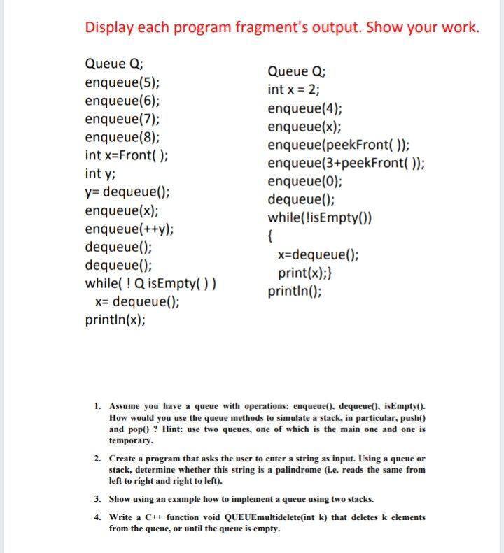 Solved Display each program fragment's output. Show your | Chegg.com