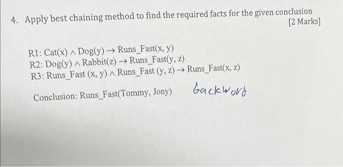 Solved 4. Apply best chaining method to find the required | Chegg.com