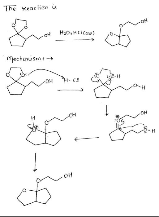 Solved The reaction is он он H2O, HCl (cas) б mechanism: → | Chegg.com