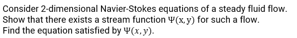 Solved Consider 2-dimensional Navier-Stokes equations of a | Chegg.com