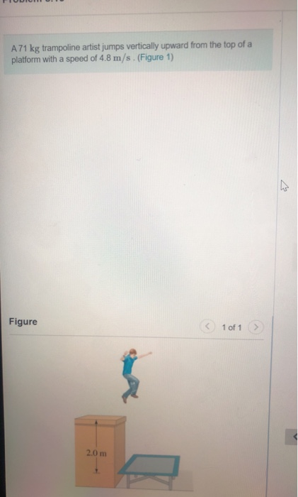 Solved A 71 kg trampoline artist jumps vertically upward | Chegg.com