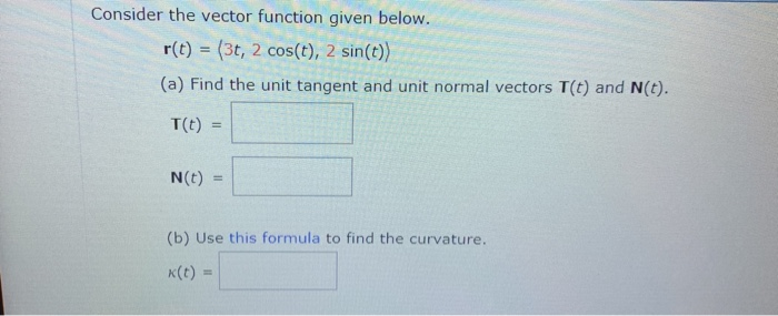 Solved Consider the vector function given below. r(t) = (3t, | Chegg.com