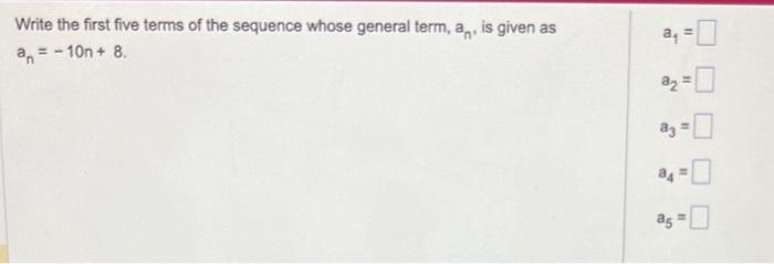 Solved Write the first five terms of the sequence whose | Chegg.com