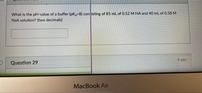 Solved What is the pH-value of a buffer (pKa-8) conſisting | Chegg.com